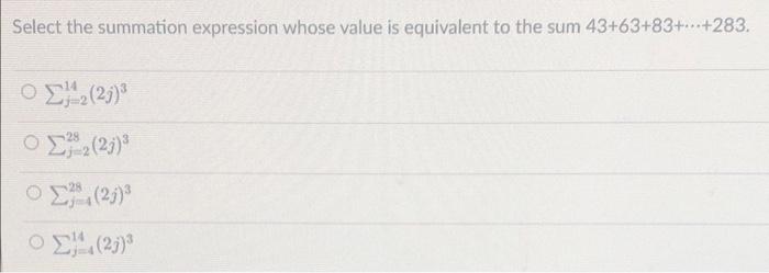 Solved Select the summation expression whose value is | Chegg.com
