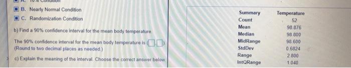Solved OB. Nearly Normal Condition C. Randomization | Chegg.com