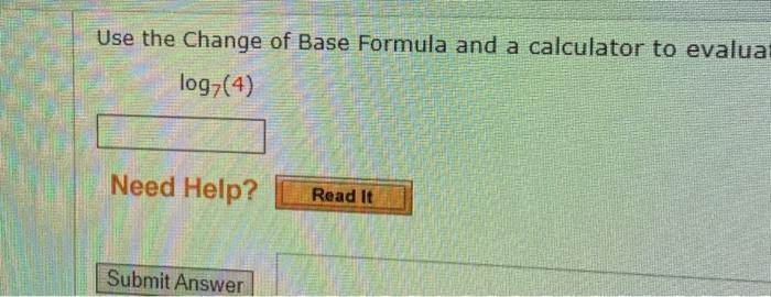 Solved use the change of base formula and a calculator to | Chegg.com