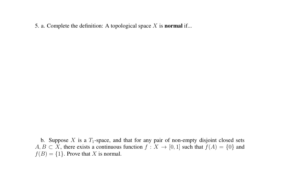 Solved a. ﻿Complete the definition: A topological space x | Chegg.com