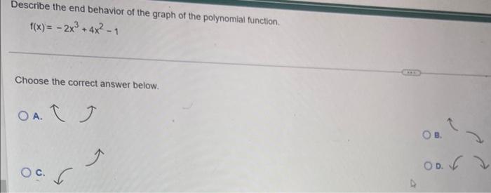 Solved Describe the end behavior of the graph of the | Chegg.com