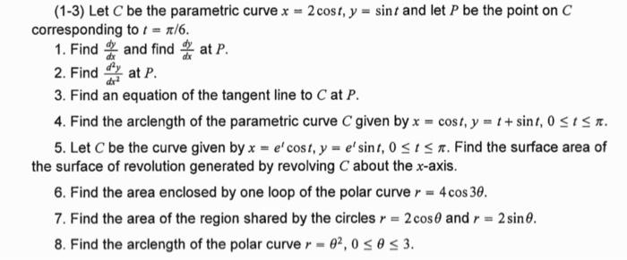 Solved (1-3) Let C be the parametric curve x = 2 cost, y = | Chegg.com