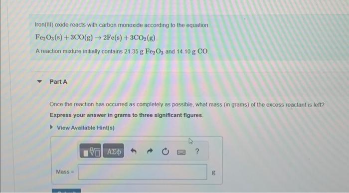 [Solved]: Iron(III) oxide reacts with carbon monoxide accor