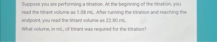 Solved Suppose you are performing a titration. At the | Chegg.com
