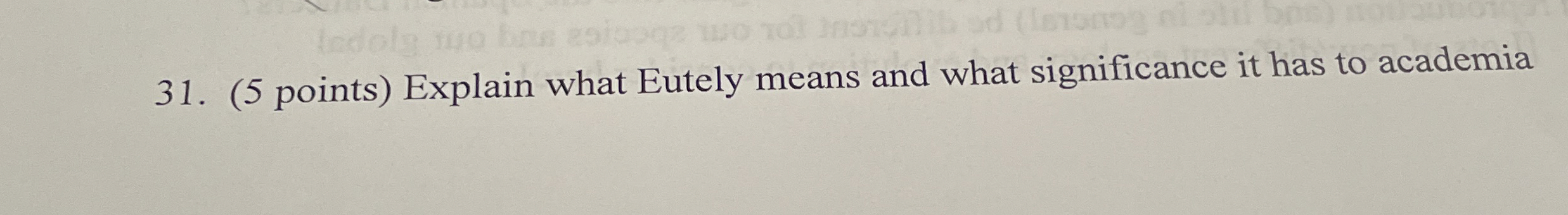 Solved (5 ﻿points) ﻿Explain what Eutely means and what | Chegg.com