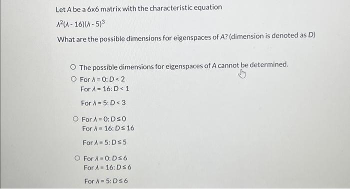 Solved Let A be a 6x6 matrix with the characteristic | Chegg.com
