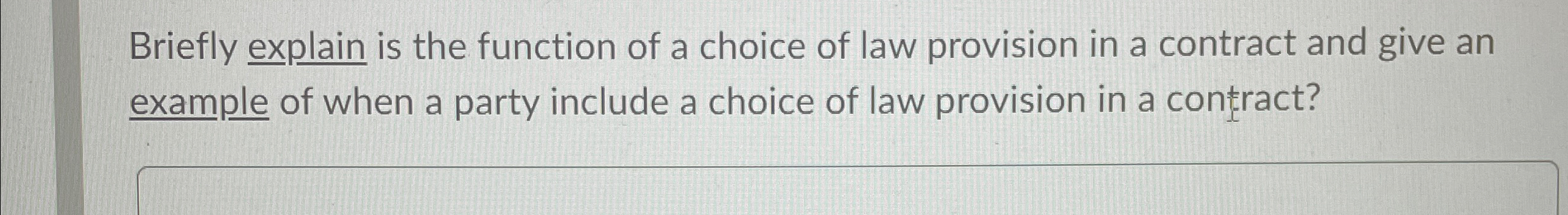 Solved Briefly explain is the function of a choice of law | Chegg.com