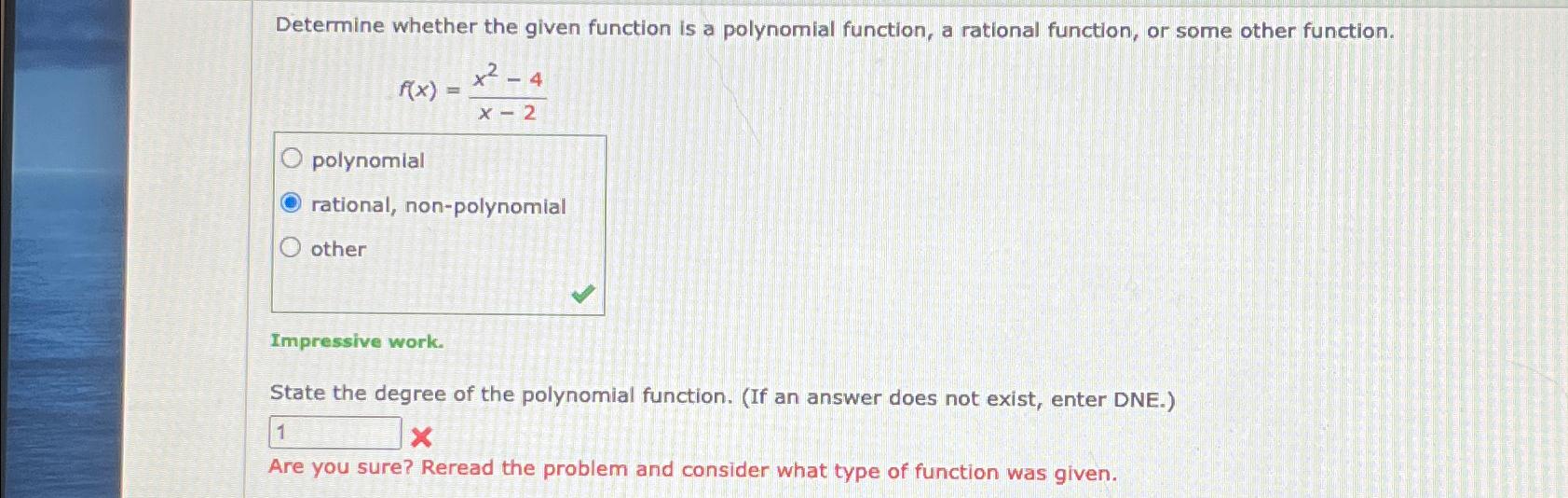 Solved Determine whether the given function is a polynomial | Chegg.com