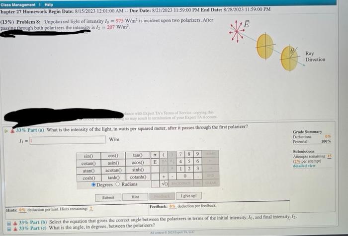 Solved 13\\%) Problem 8: Unpolarized light of intensity \\( | Chegg.com Solved 13\\%) Problem 8: Unpolarized light of intensity \\( | Chegg.com