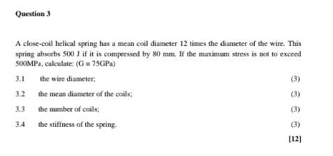 Solved A close-coil helical spring has a mean coil diameter | Chegg.com