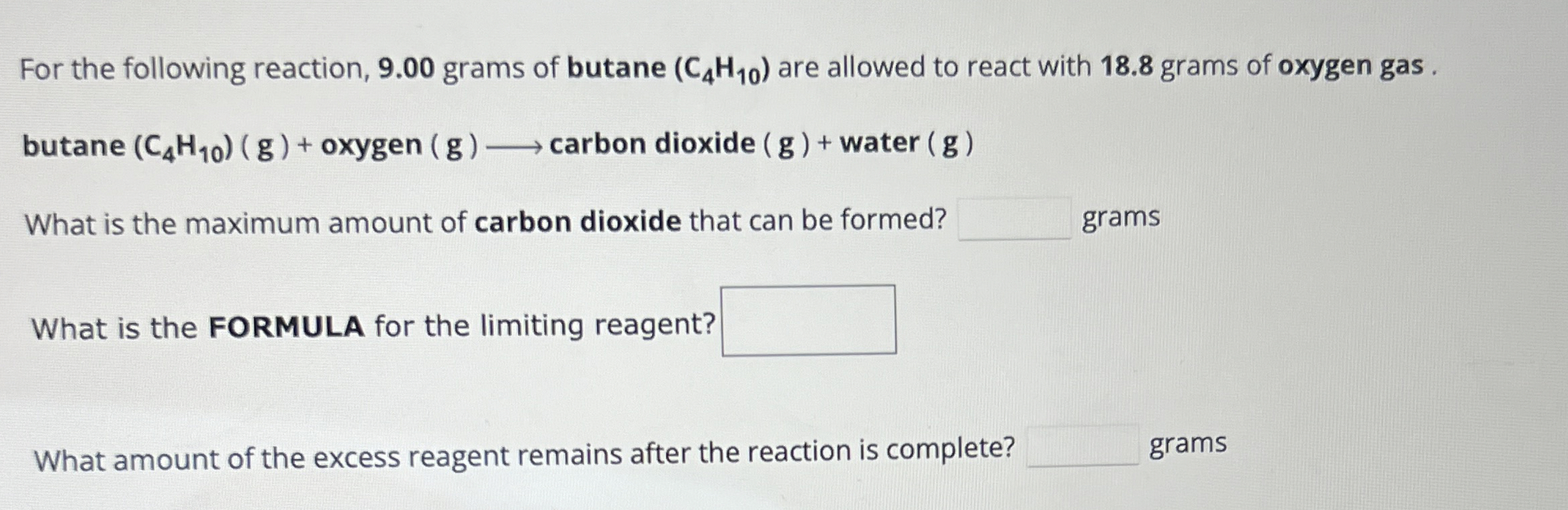 Solved For the following reaction, 9.00 ﻿grams of butane | Chegg.com