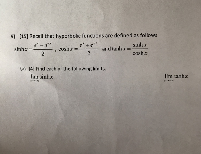 Solved 9) (15) Recall that hyperbolic functions are defined | Chegg.com