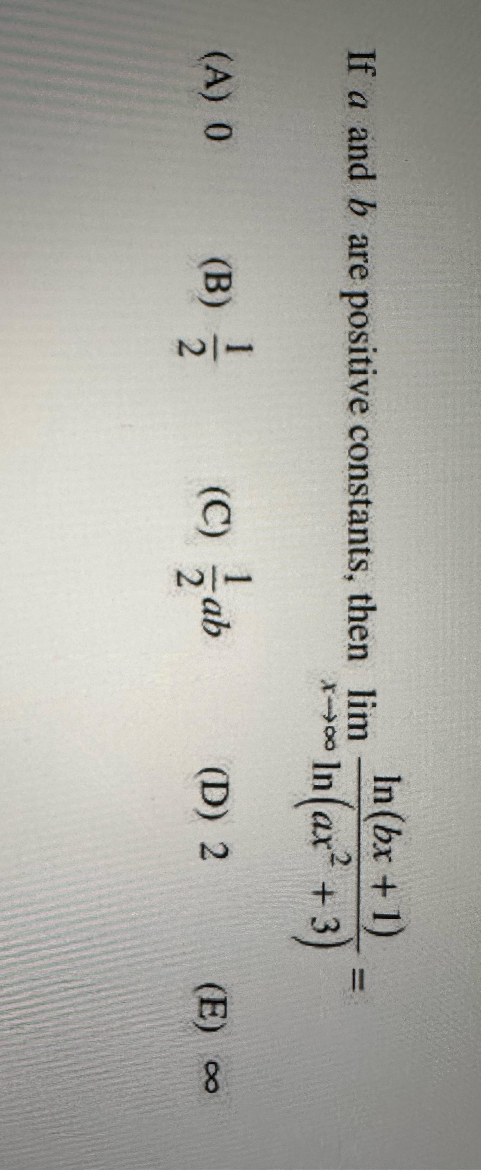 Solved If a and b ﻿are positive constants, then | Chegg.com