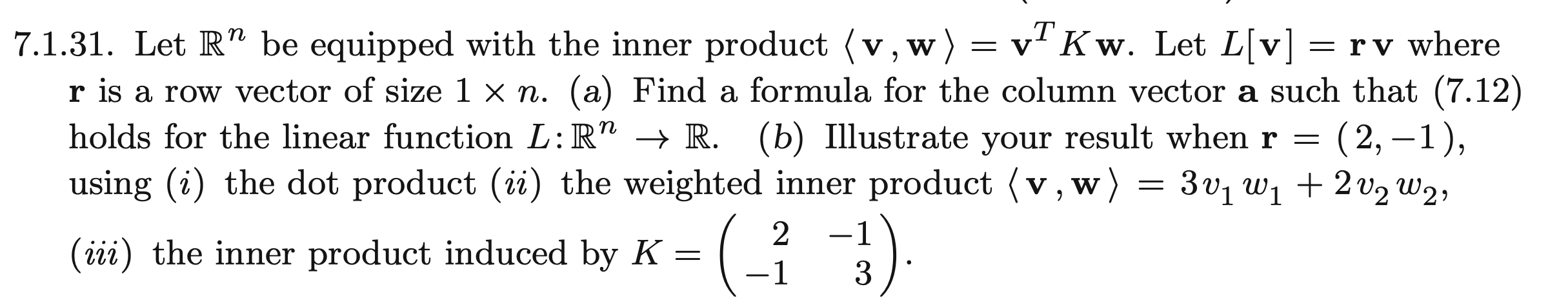 Solved Let Rn be equipped with the inner product v , ﻿w = | Chegg.com