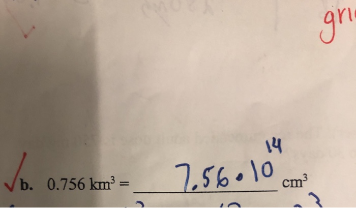Solved b. 0.756 km3 = 6. cm3 | Chegg.com
