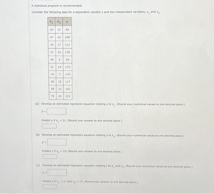 Solved A Statistical Program Is Recommended Consider The 9145