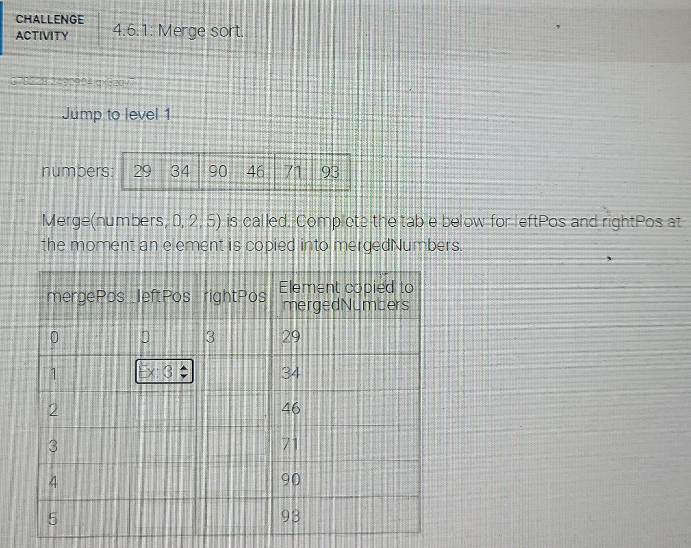 Solved CHALLENGE ACTIVITY 4.6.1: Merge sort. 379738.2209cd | Chegg.com