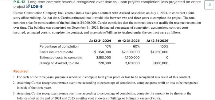 Solved P 6-12 Long-term contract; revenue recognized over | Chegg.com