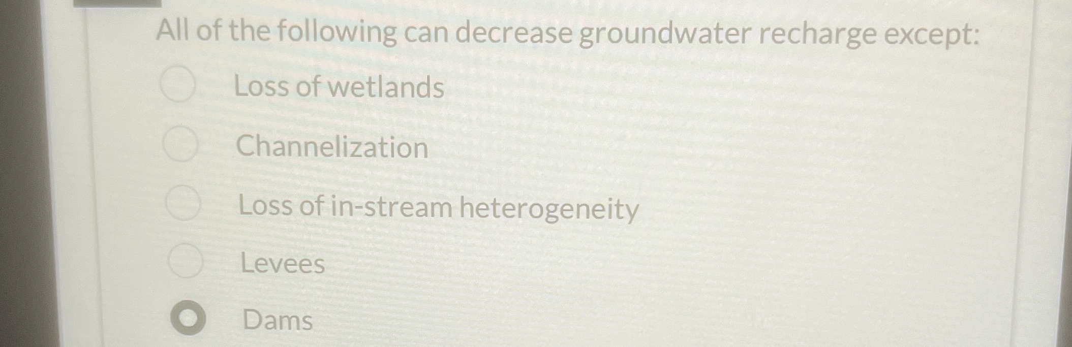 Solved All of the following can decrease groundwater | Chegg.com