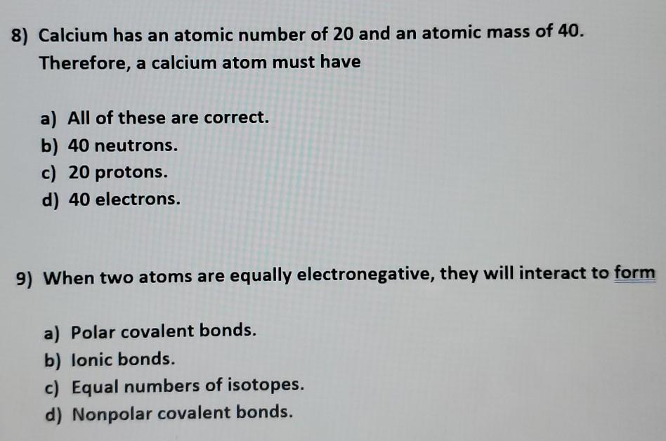 Solved 8) Calcium has an atomic number of 20 and an atomic | Chegg.com