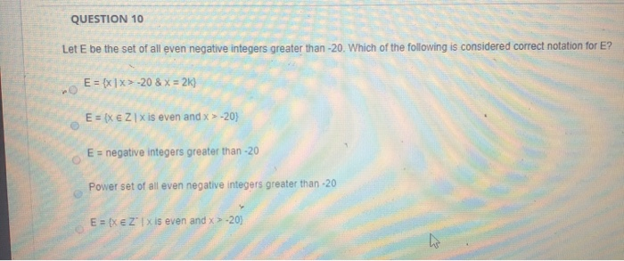 Solved QUESTION 10 Let E be the set of all even negative | Chegg.com