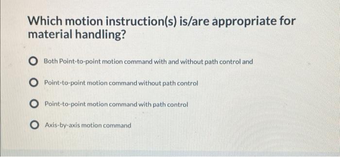 Solved Robot programming is not allowed in the teach/manual | Chegg.com