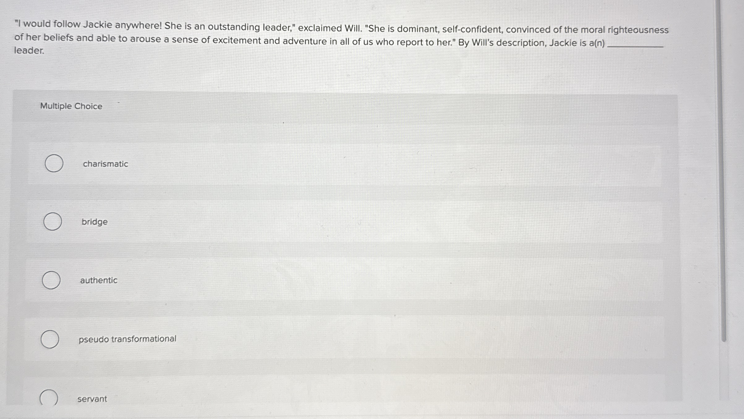Solved "I would follow Jackie anywhere! She is an | Chegg.com