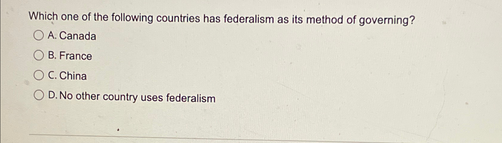 Solved Which one of the following countries has federalism | Chegg.com