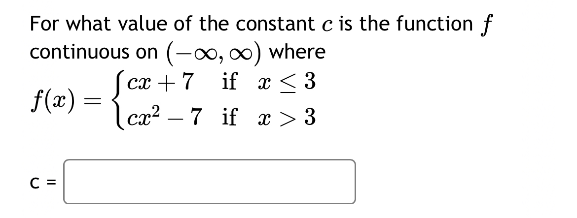 Solved For what value of the constant c ﻿is the function f | Chegg.com