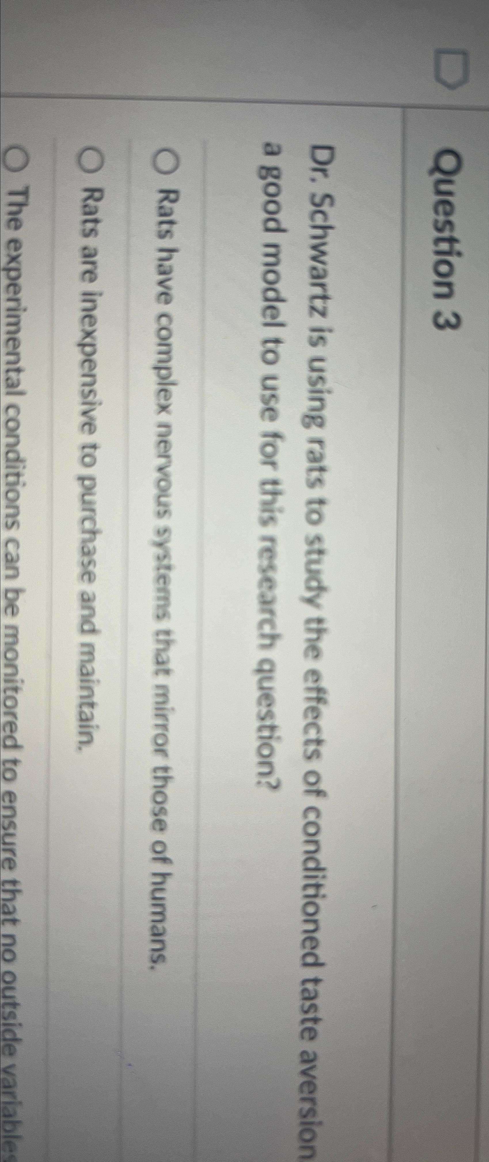 Solved Question 3Dr. ﻿Schwartz is using rats to study the | Chegg.com