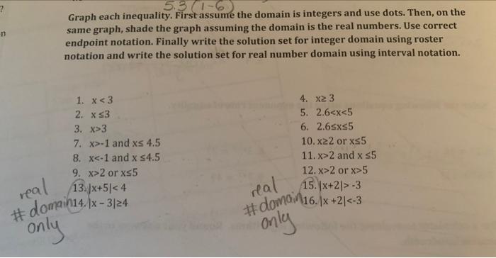 Solved Graph each inequality. First assume the domain is | Chegg.com
