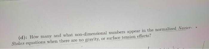 Solved (d): How many and what non-dimensional numbers appear | Chegg.com