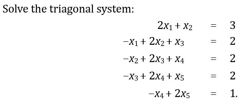 Solved Solve the triagonal system: | Chegg.com