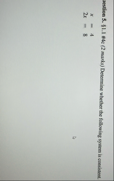 Solved lestion 5. §1.1 ﻿#4c (2 ﻿marks) ﻿Determine whether | Chegg.com