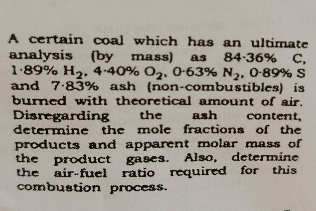 Solved A certain coal which has an ultimate analysis (by | Chegg.com