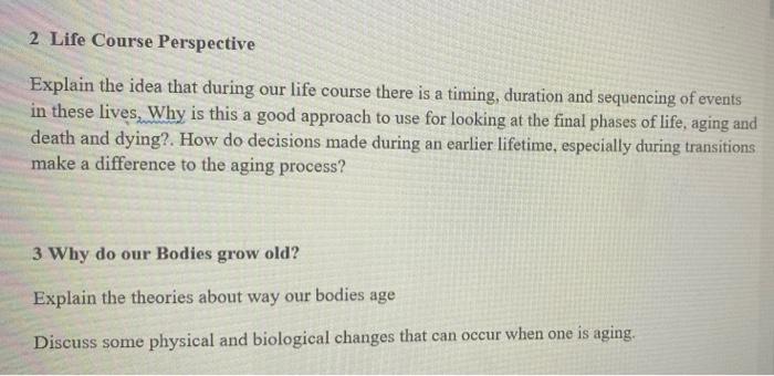 Solved 2 Life Course Perspective Explain the idea that | Chegg.com