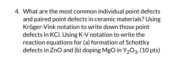 4. What are the most common individual point defects | Chegg.com