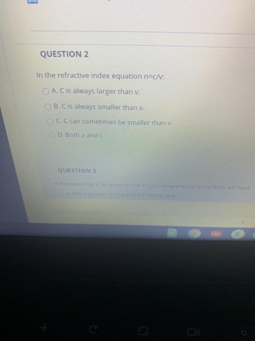 Solved QUESTION 2 In the refractive index equation nrc/V: A. | Chegg.com