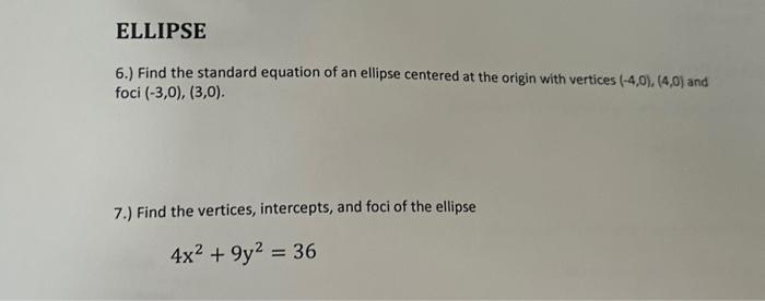 Solved 6.) Find the standard equation of an ellipse centered | Chegg.com