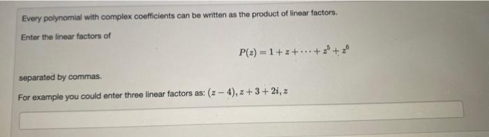 Solved Every polynomial with complex coefficients can be | Chegg.com