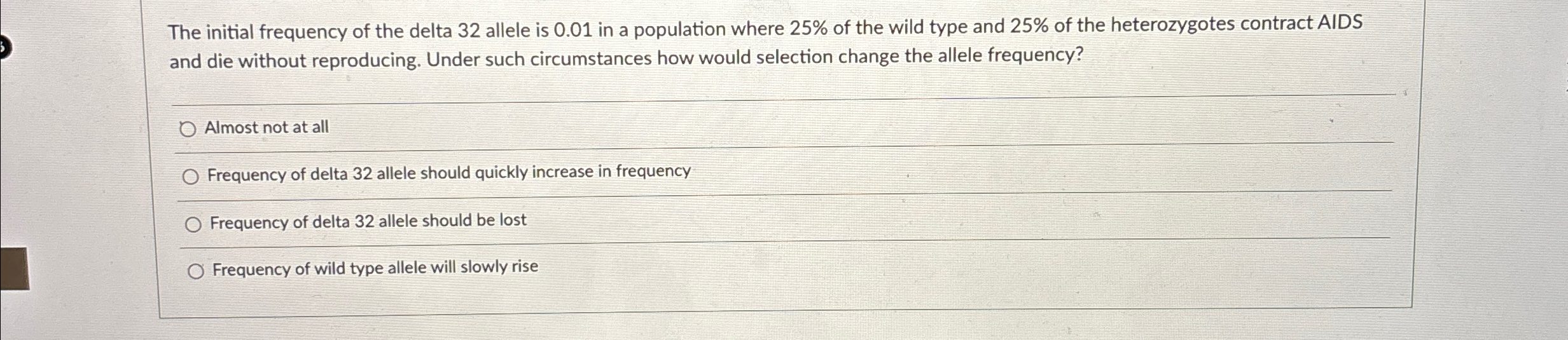 Solved The initial frequency of the delta 32 ﻿allele is 0.01 | Chegg.com