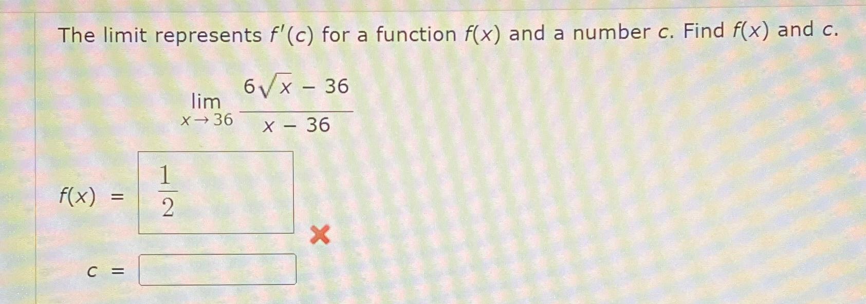 Solved The limit represents f'(c) ﻿for a function f(x) ﻿and | Chegg.com