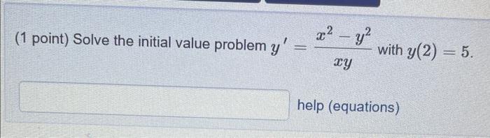 Solved ( 1 point) Solve the given initial value problem | Chegg.com