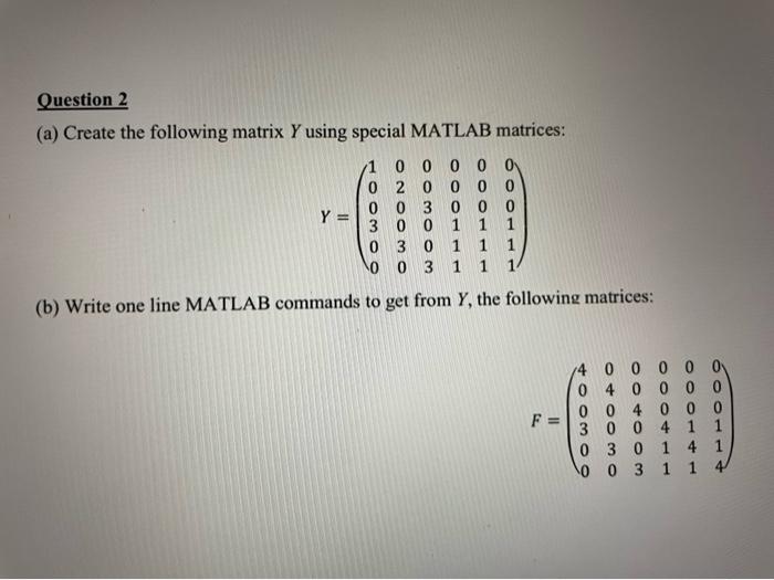 Solved Question 2 (a) Create the following matrix Y using | Chegg.com