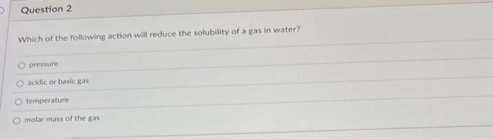 Solved Which of the following action will reduce the | Chegg.com