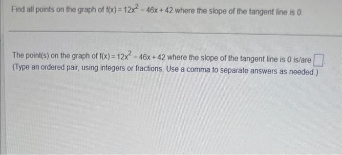 Solved Find all points on the graph of f(x)=12x2−46x+42 | Chegg.com