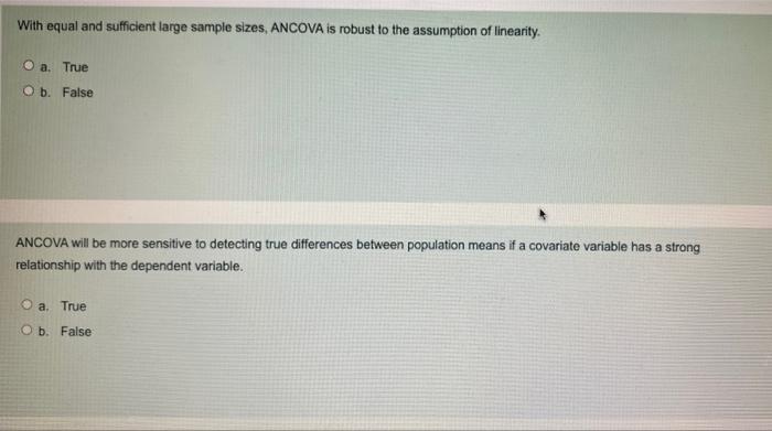 Solved With equal and sufficient large sample sizes, ANCOVA | Chegg.com