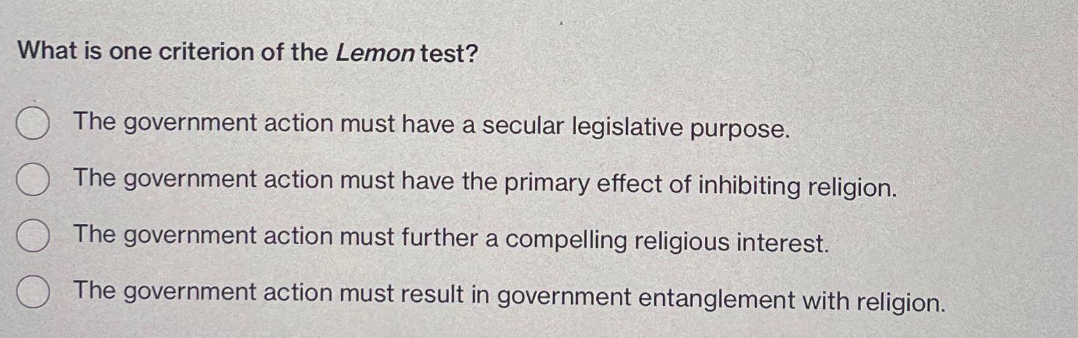 Solved What is one criterion of the Lemon test?The | Chegg.com