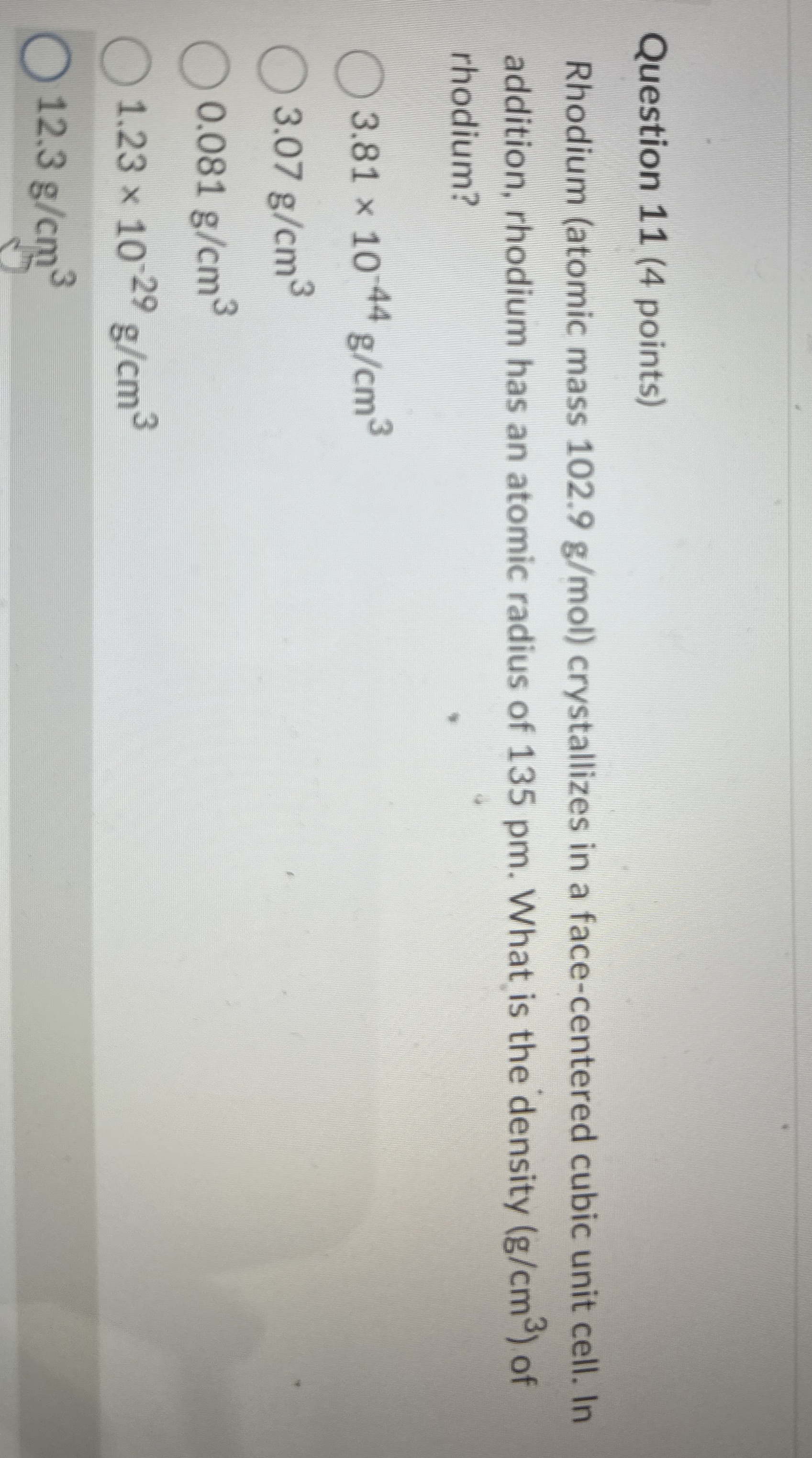 Solved Question 11 (4 ﻿points)Rhodium (atomic mass | Chegg.com