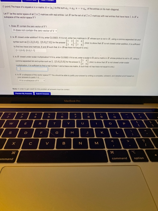 Solved It point) The trace of a square matrix A = (a) is the | Chegg.com